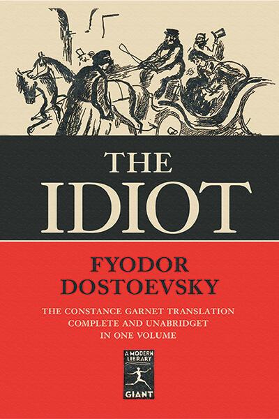 The Idiot, by Fyodor Dostoevsky – Noble Objects